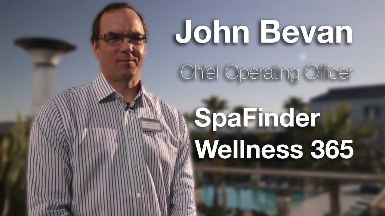 Connections Leaders TV Interview #32 John Bevan, SpaFinder Wellness 365 ...