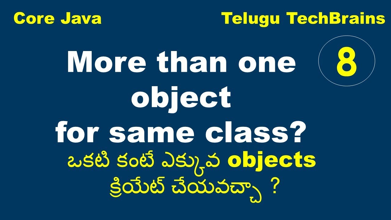 Can we create more than one object for same class||classకి ఒకటికంటే ...