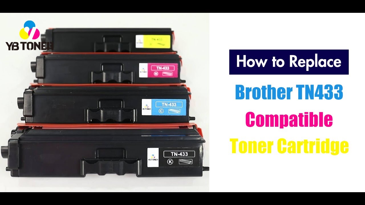How to Replace Compatible Brother TN433 Toner Cartridge - YouTube