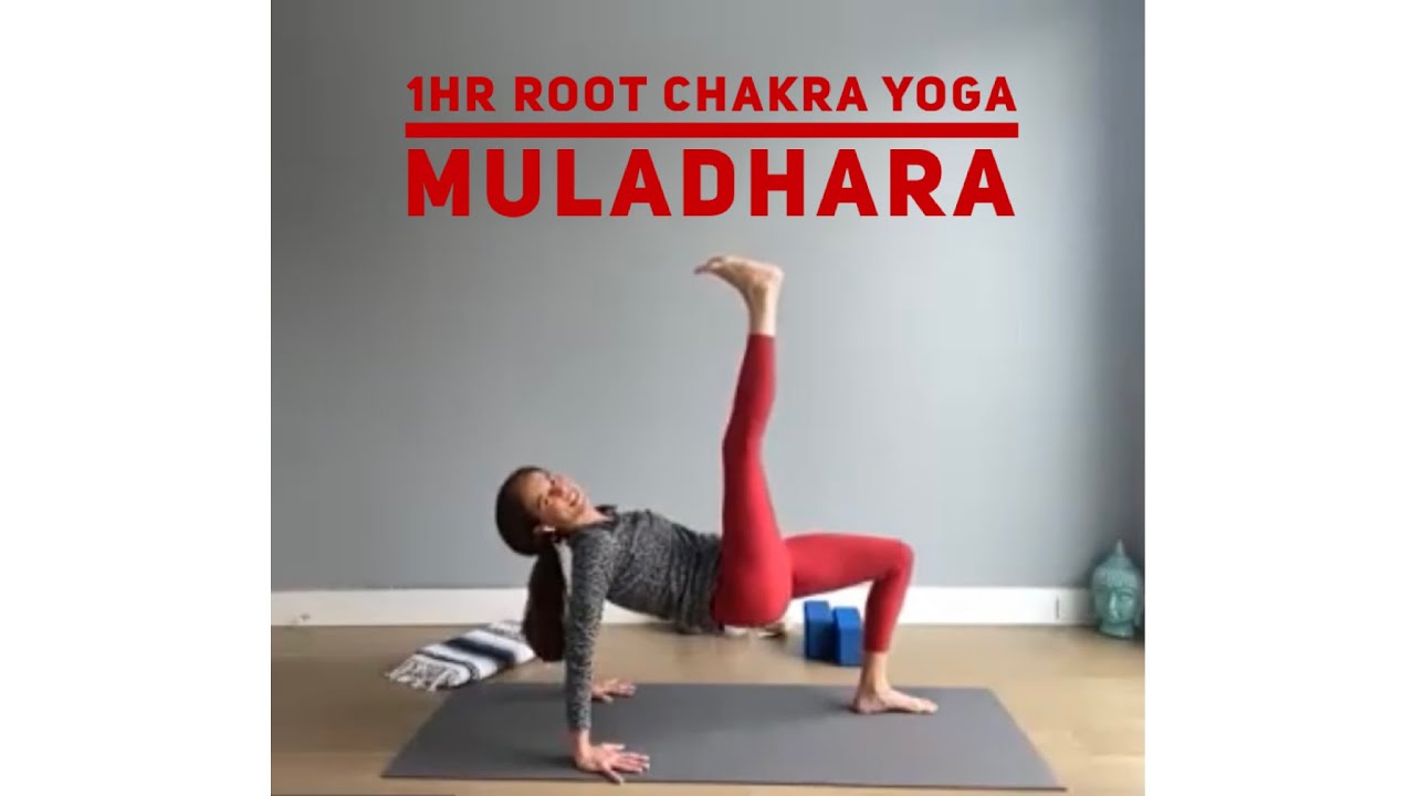 1hr complete Yoga - Muladhara - ROOT Chakra - YouTube
