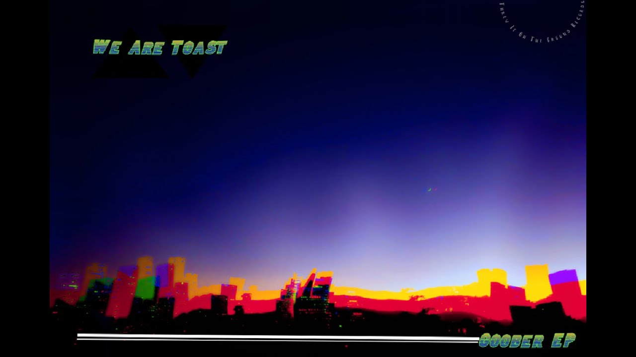 We Are Toast - Mar Sara - YouTube