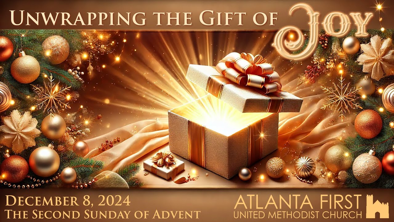 Atlanta First UMC Worship Service for Sunday, December 8, 2024 - YouTube