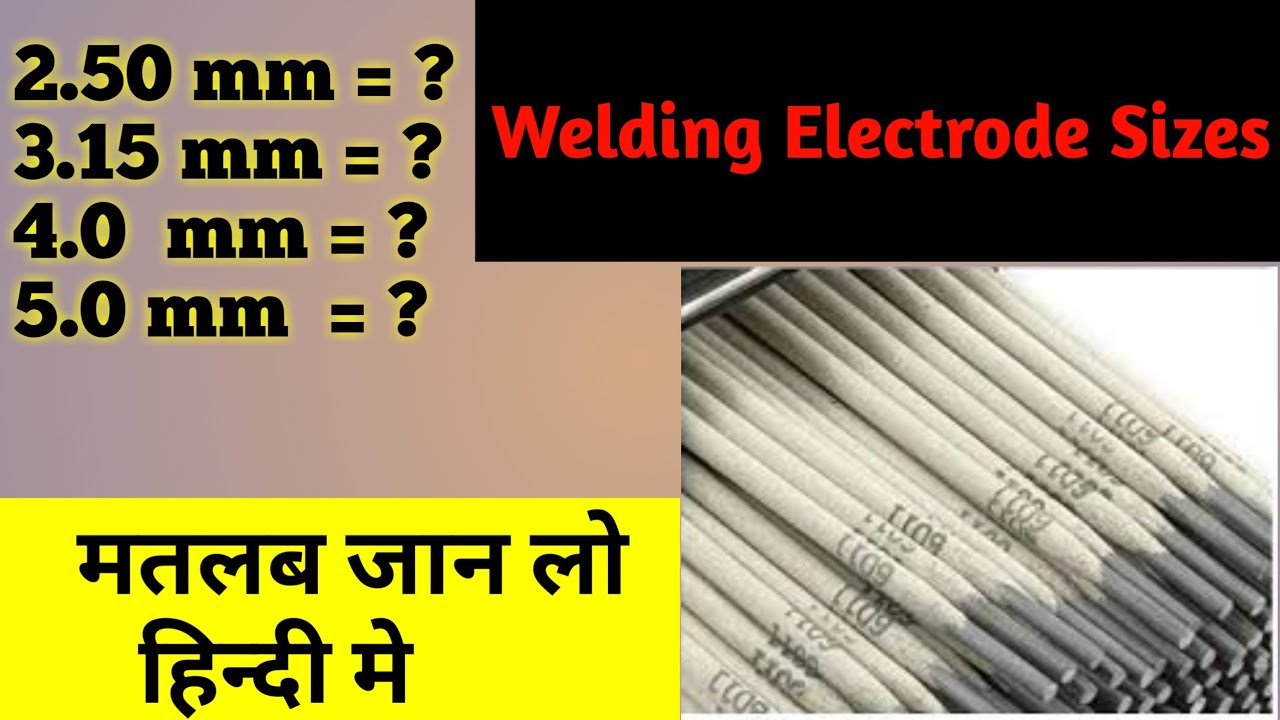 Welding Electrode Sizes At Patricia Reddy Blog welding-electrode-sizes-at-patricia-reddy-blog