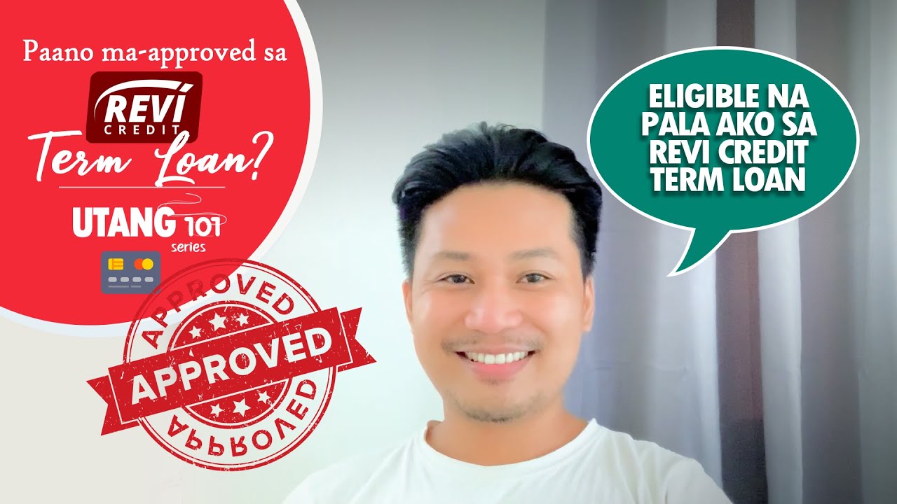 Revi Credit TERM LOAN, how to get approved? | UTANG 101 Episode 4 - YouTube