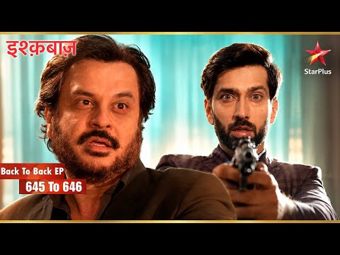 Shivaay Fights Back Against Tej | Full Ep. 645 - 646 | Ishqbaaz