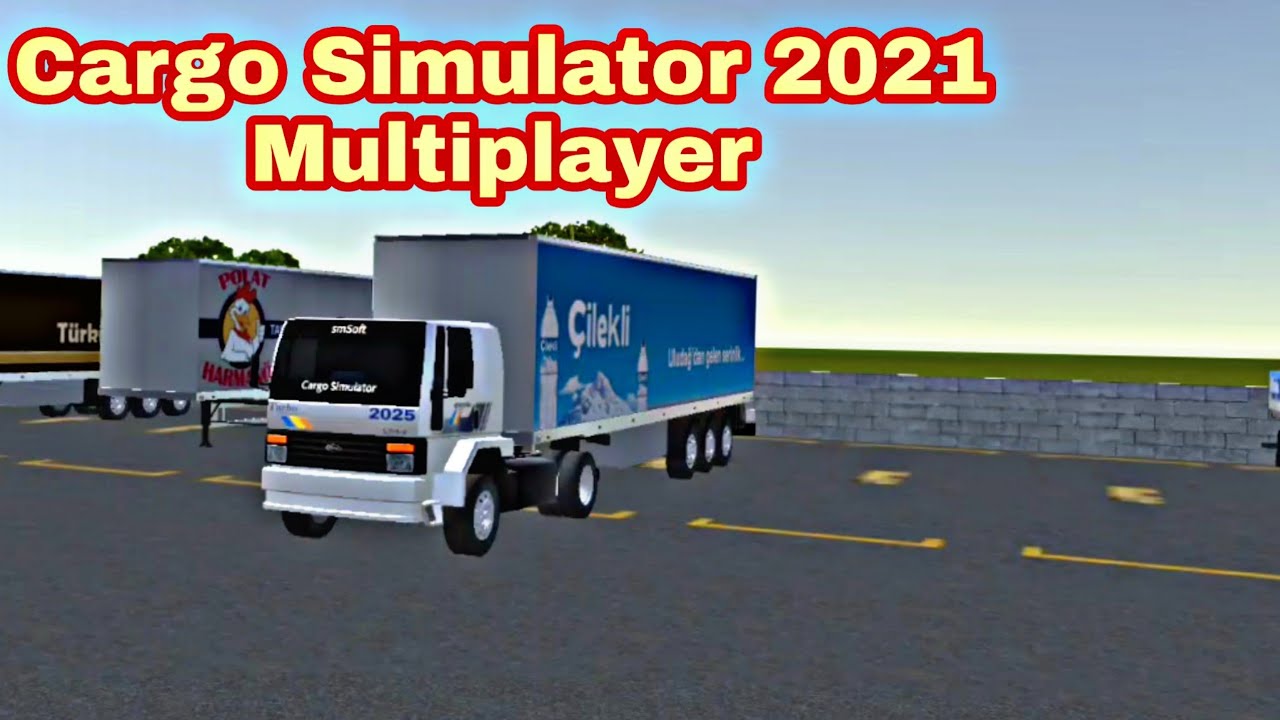 Cargo Simulator 2021 Multiplayer Android Gameplay First Look|Truck ...