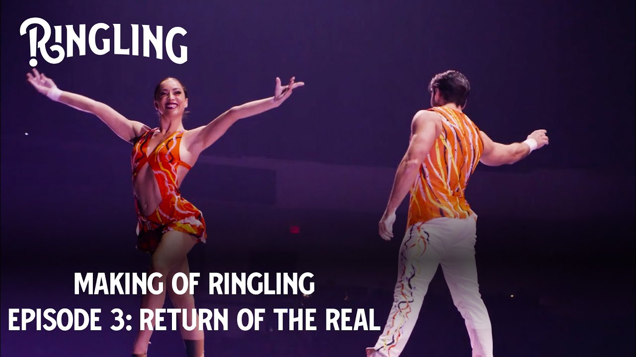 Making of Ringling® | Episode 3: Return Of the Real - YouTube