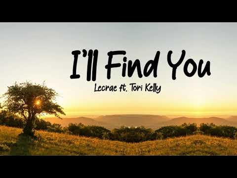 I'll Find You (Lyrics) - Lecrae ft Tori Kelly - YouTube