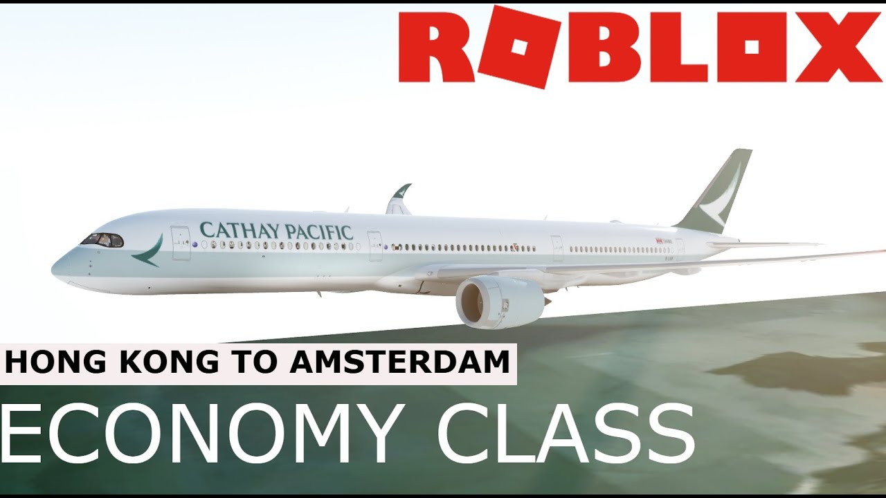 Cathay Pacific | Airbus A350 Flight - Economy Class! | ROBLOX - YouTube