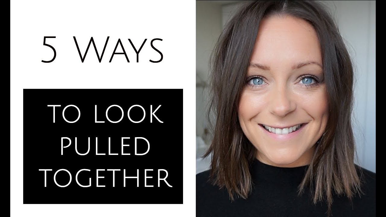 Look Put Together & Stylish | 5 easy ways - YouTube