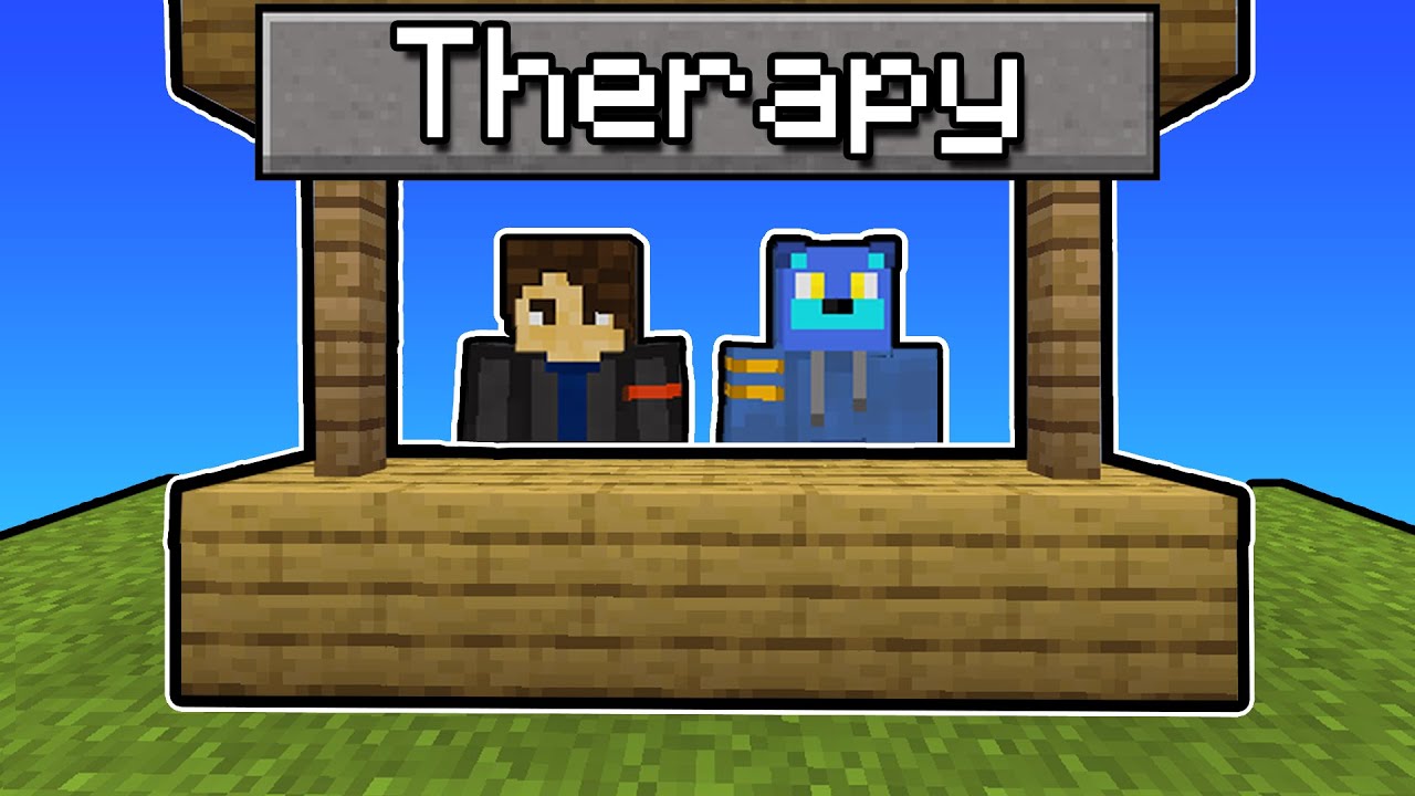 So I Became a Minecraft Therapist... - YouTube