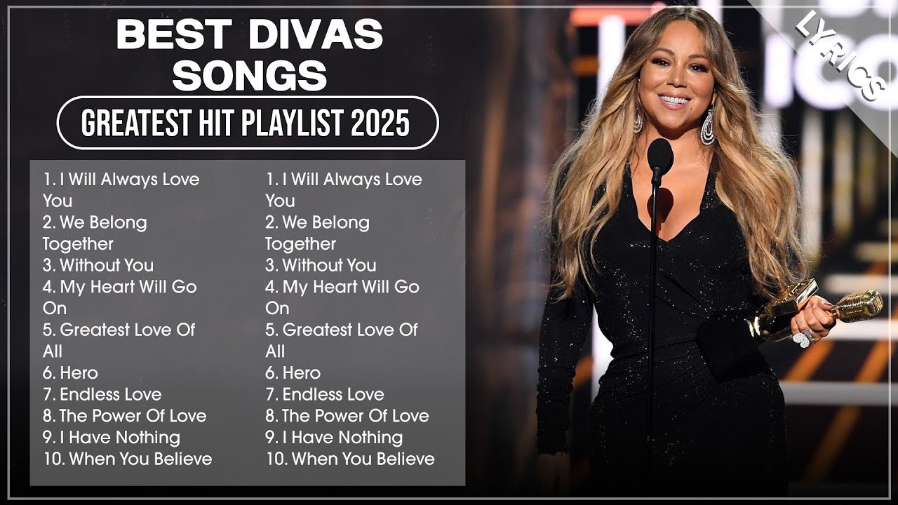 Divas Songs Hits Songs 2025 - Whitney Houston, Mariah Carey, Celine ...