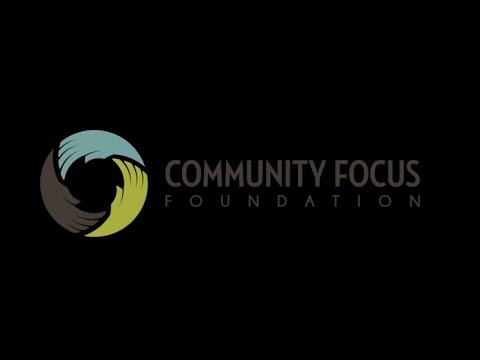 Community Focus Foundation - Reopening - YouTube