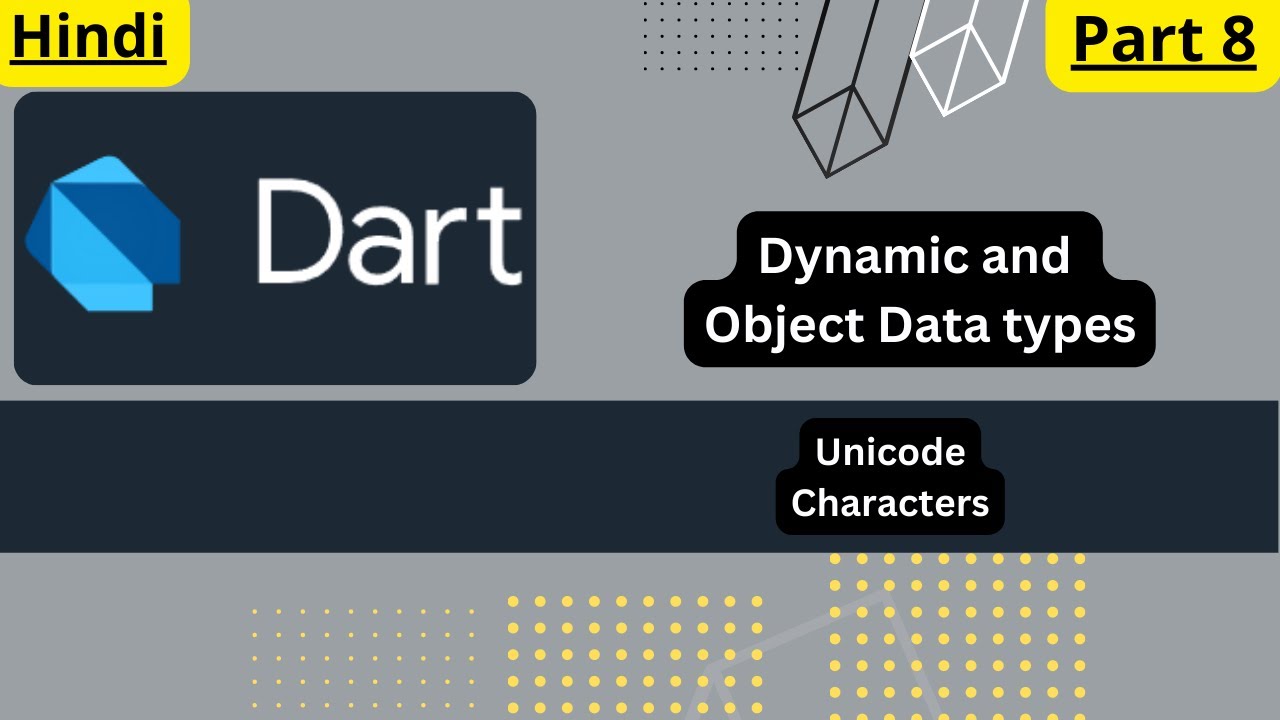 Dart Unicode Characters And Dynamic And Object Data Typesarvindprogramming Youtube 9469
