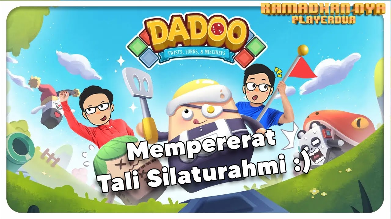 🔴Main Game "Persahabatan" - DADOO: Twists, Turns, and Mischiefs - YouTube