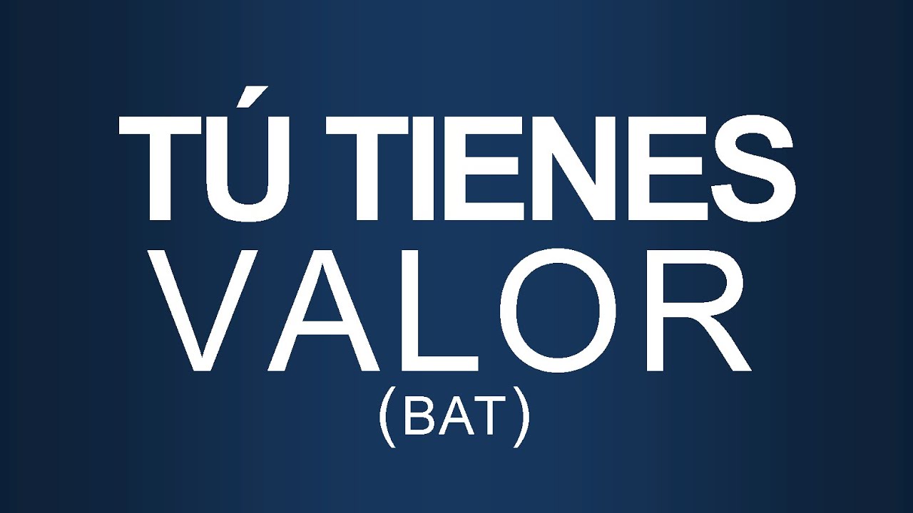 Tu Tienes Valor (BAT) -Você tem Valor- IURD Letra/Musica - YouTube