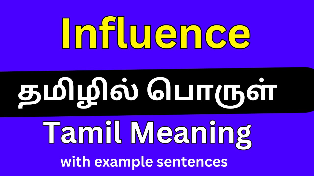 Influence Meaning In Tamil Influence YouTube influence-meaning-in-tamil-influence-youtube