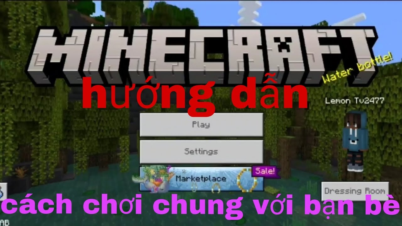 Minecraft🔥 | Hướng Dẫn 2 Cách Chơi Chung Với Bạn Bè Cơ Bản Trong Game ...