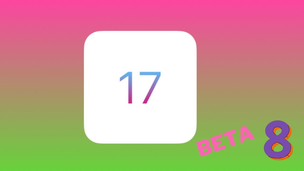 iOS 17 beta 8 + date sortie iPhone 15 + date disponibilité d'iOS 17 ...