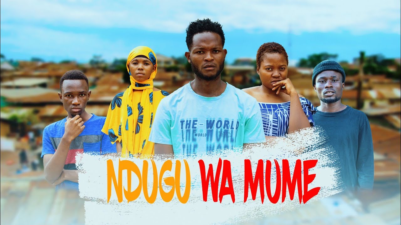 NDUGU WA MUME EP 1 - YouTube