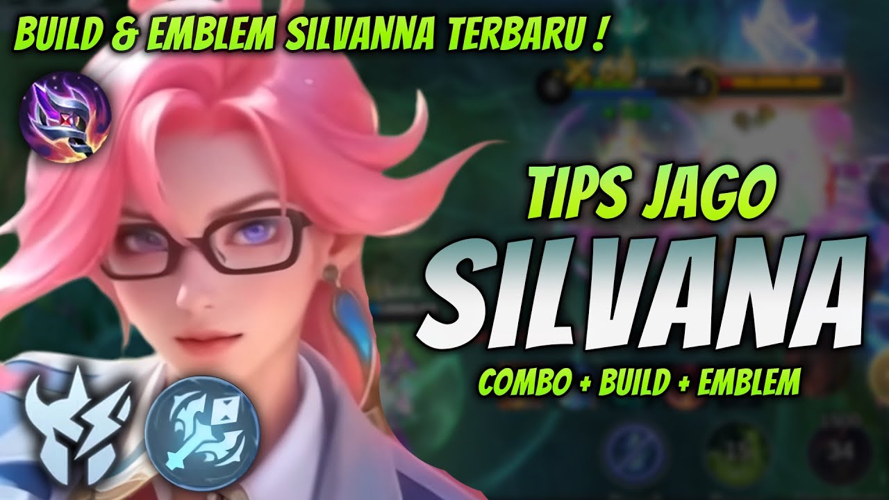 CARA MAIN SILVANNA META TERBARU ! BUILD & EMBLEM SILVANNA TERSAKIT 2024 ...