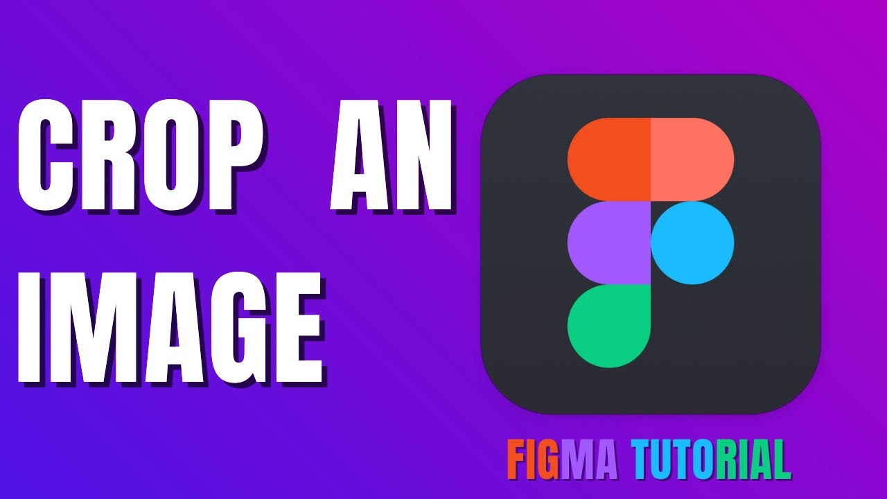How To Crop an Image In Figma - YouTube