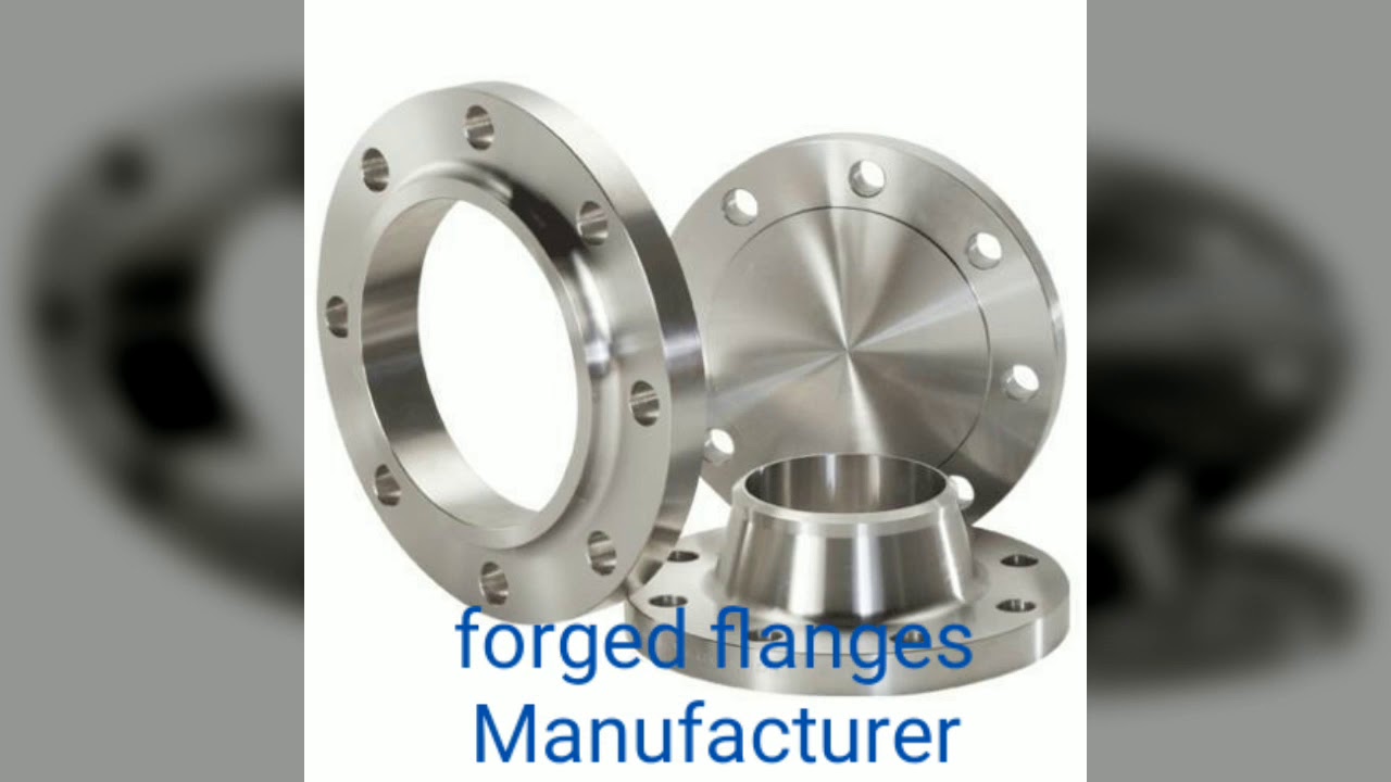 forged flanges Manufacturer - YouTube