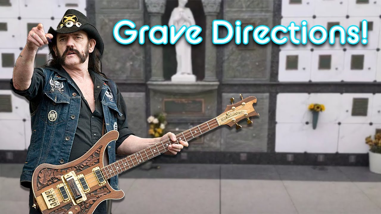 Grave Directions! with Tracy and Wayne. Lemmy Kilmister from Möterhead ...