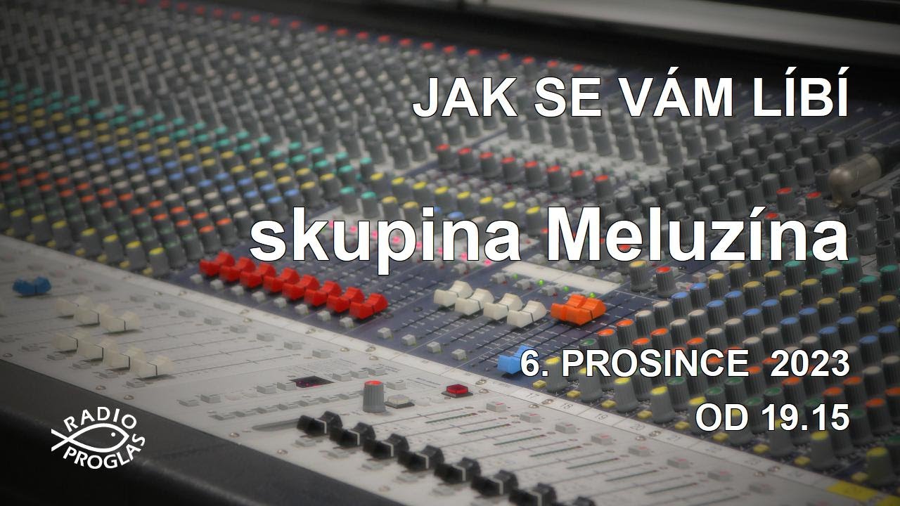 Jak se vám líbí - skupina Meluzína - YouTube