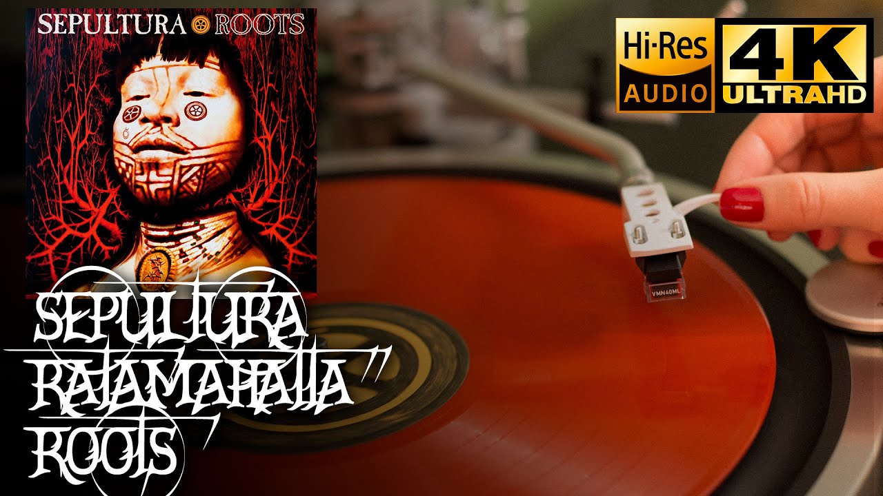 Sepultura - Ratamahatta (Roots), 1996, Vinyl video 4K, 24bit/96kHz ...