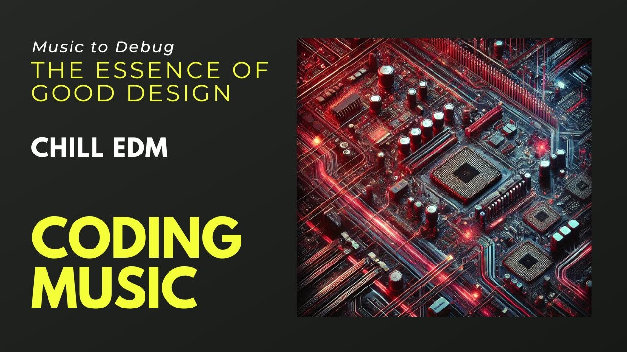 Music to Code - The Essence of Good Design / Programming / Study / Work ...