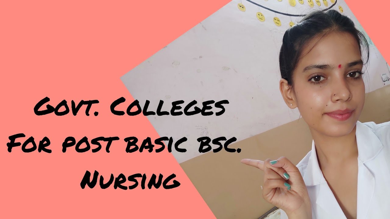 Govt colleges for Post Basic Bsc. Nursing - YouTube