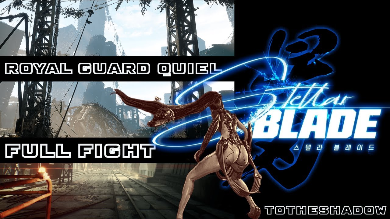 Stellar Blade | Full Fight | Royal Guard Quiel - YouTube