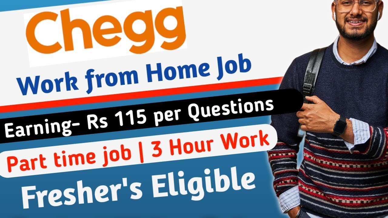 Chegg Work from Home Job 😍 | Earning - Rs 115 Per Question | Fresher's ...
