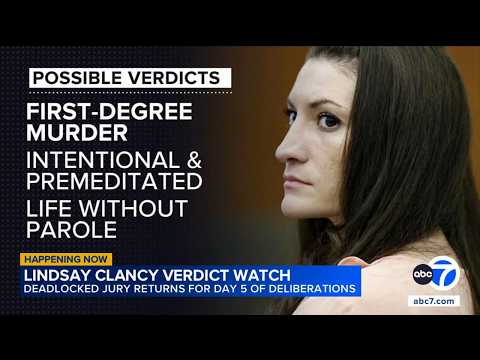 Lindsay Clancy verdict watch: Latest on jury deliberations