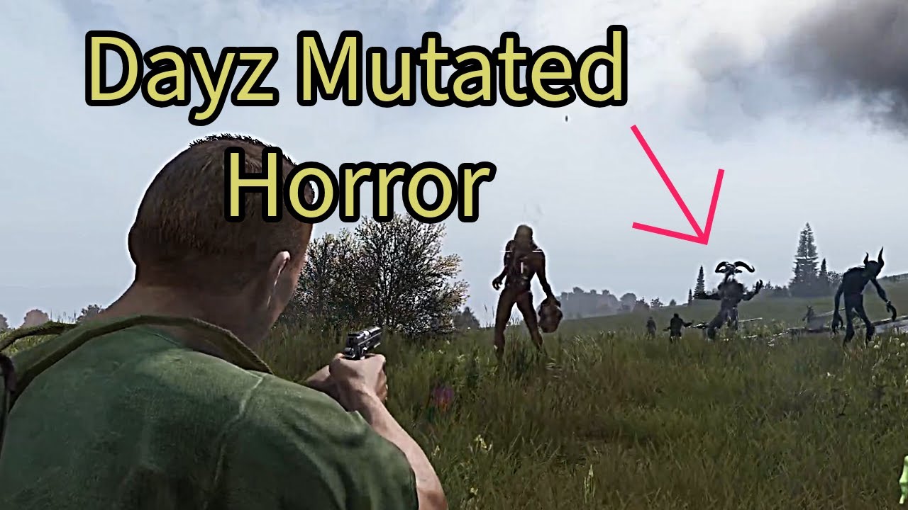 Dayz but its Horror - Mutated creatures claw at us from every direction ...