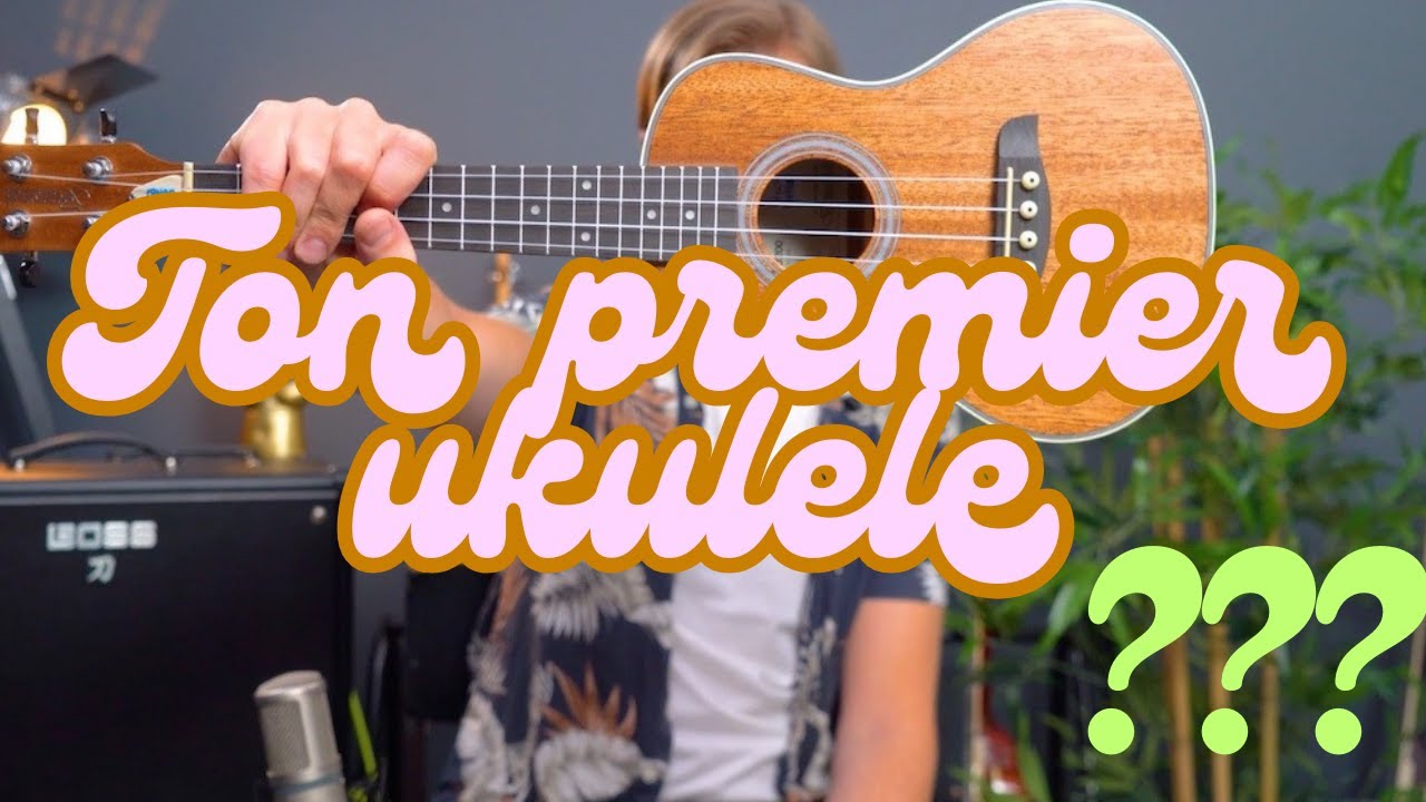 Comment choisir son premier ukulélé ? - YouTube