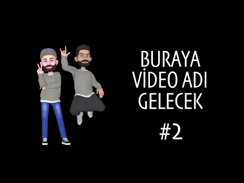 Buraya Video Adı Gelecek | Ad Verme Gelenekleri, 90'lar Partisi, İsmail Çipe Eldiveni #2