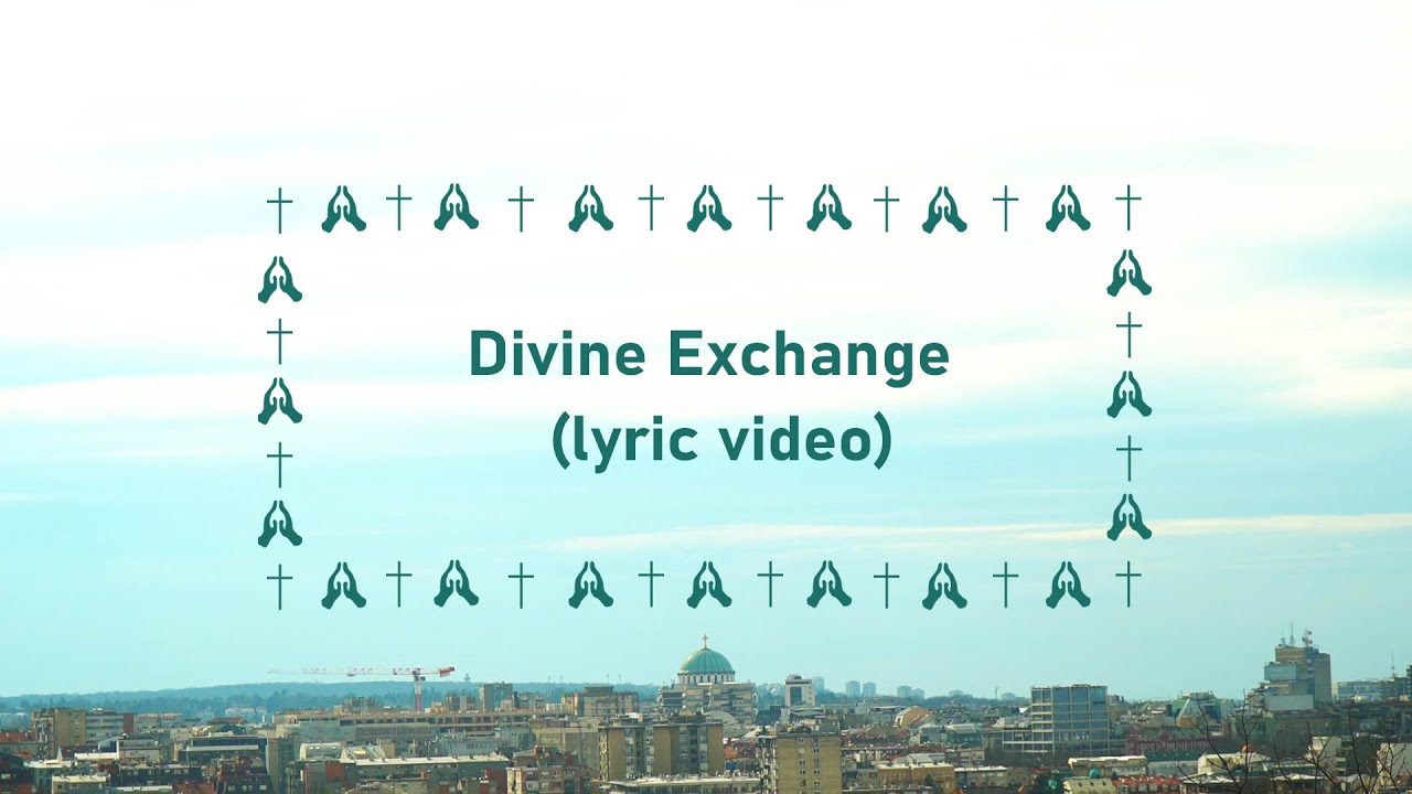 Divine exchange | lyric video - YouTube