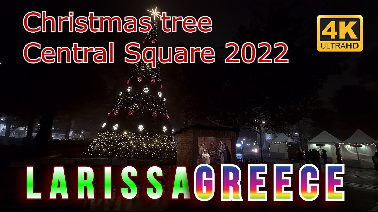 Christmas tree Central square Larissa 2022 Χριστουγεννιατικο δεντρο 🌲 ...