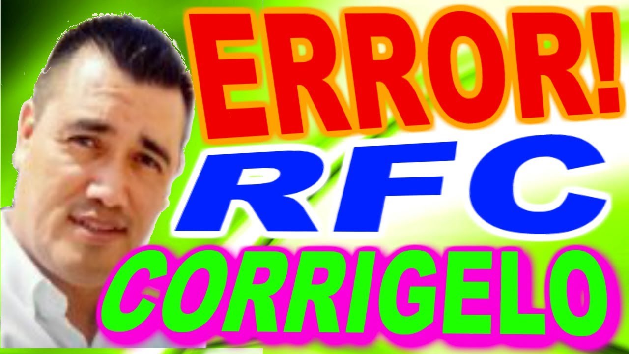 COMO CORREGIR RFC EN INFONAVIT 2018 - YouTube