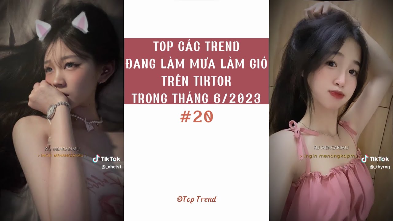 🌈 TOP CÁC TREND '' ĐANG LÀM MƯA LÀM GIÓ '' TRÊN TIKTOK TRONG THÁNG 6/ ...