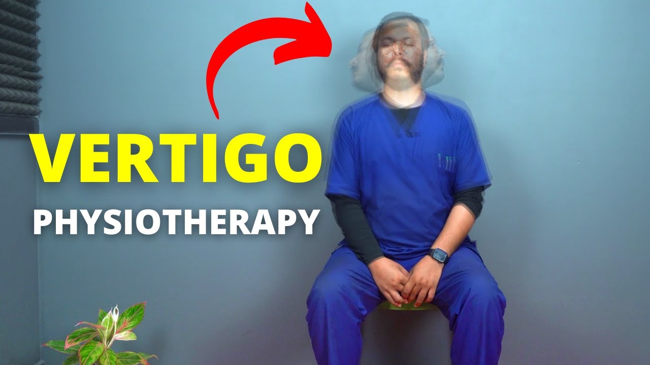 Physiotherapy for Vertigo Patients | Vertigo के लिए Exercises - YouTube
