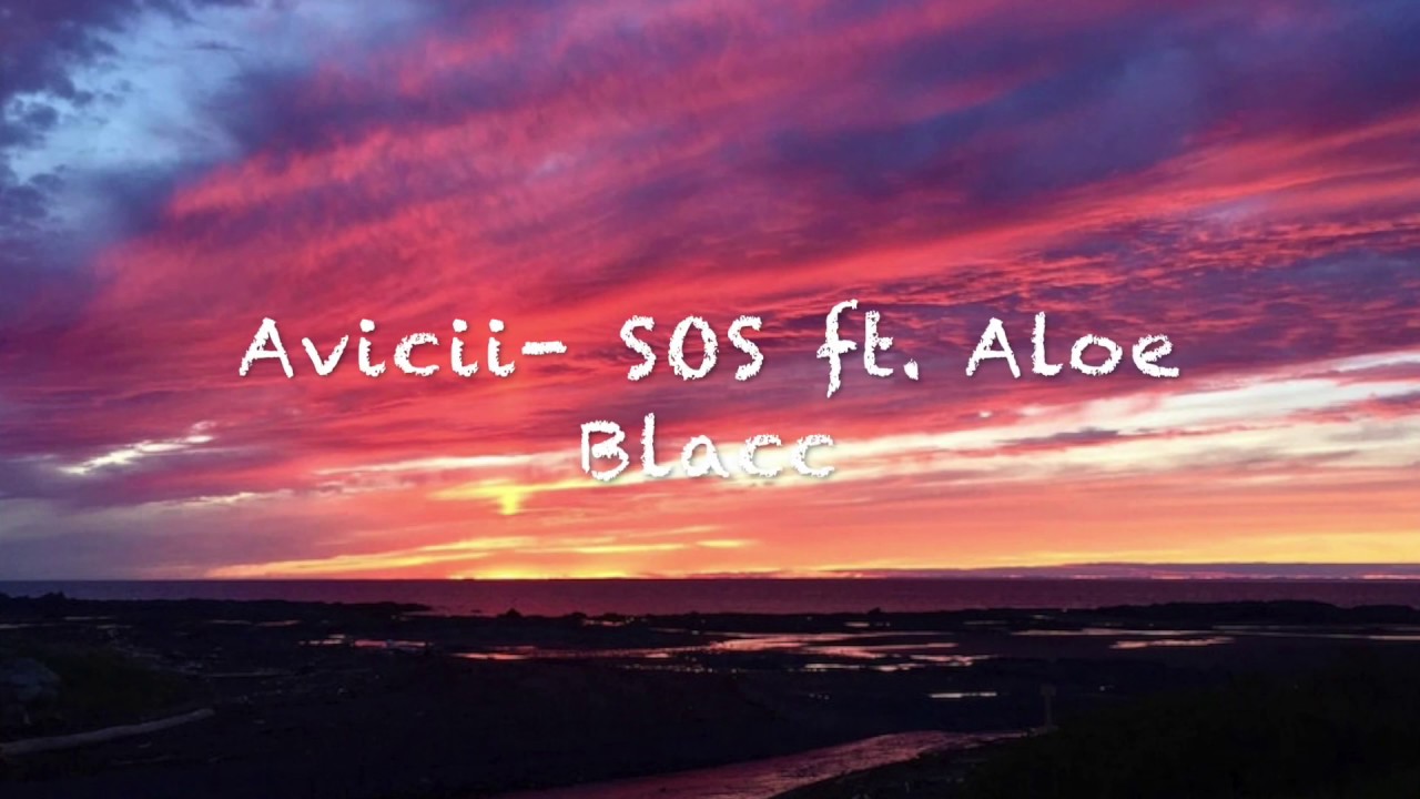 Avicii- SOS ft Aloe Blacc Lyrics/Paroles/Letra - YouTube
