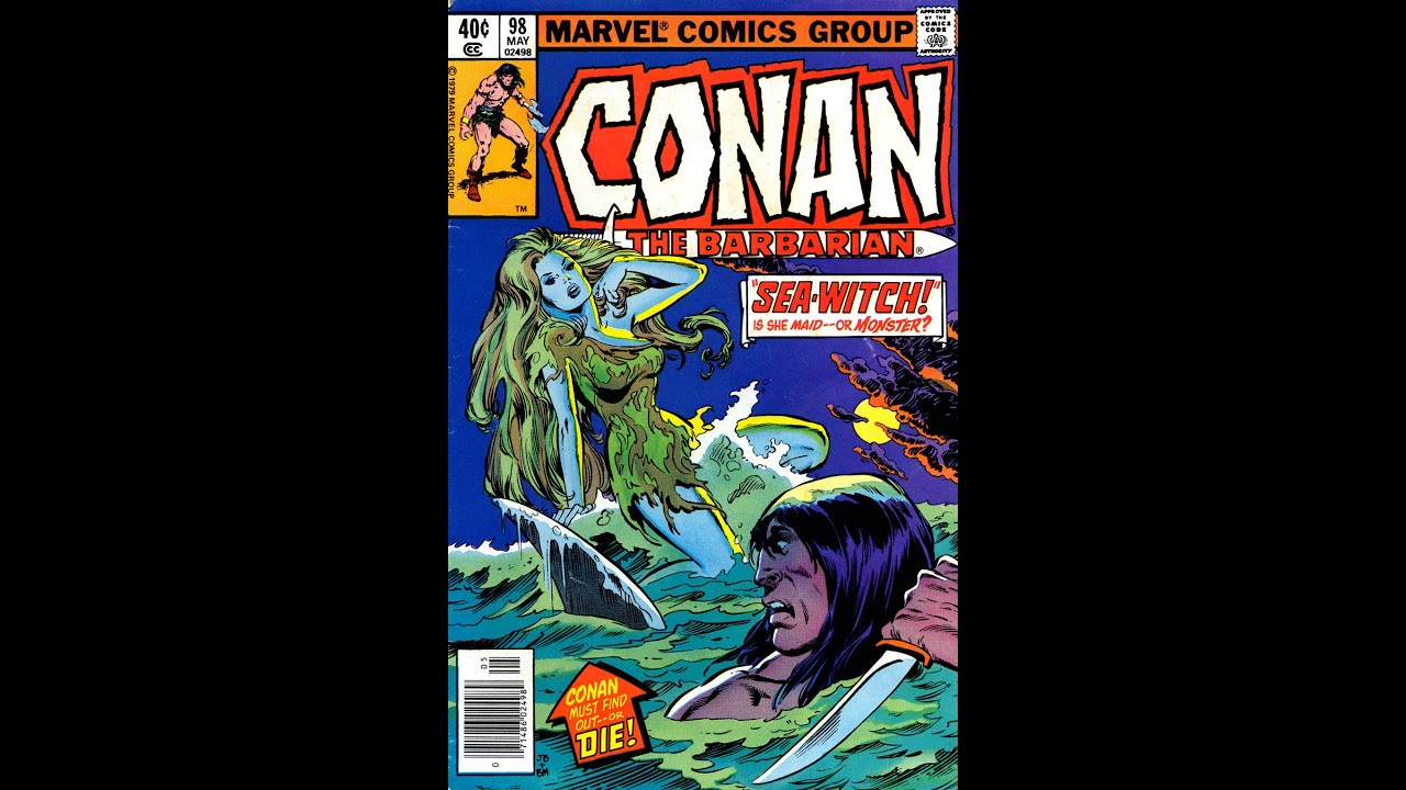 CONAN, THE BARBARIAN #98 REVIEW. Sea-Witch shenanigans. The writing is ...