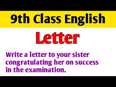 9th Class English|Letter|A letter to your sister congratulating her on ...
