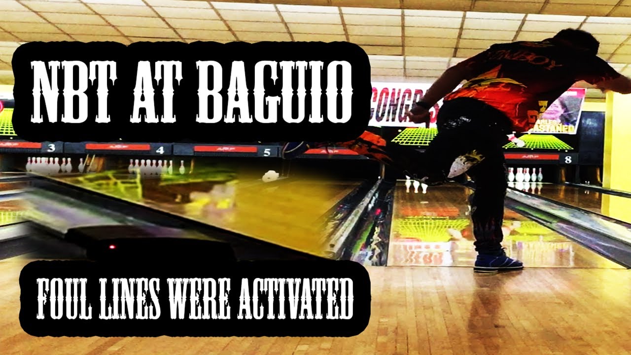NBT Baguio Bowling (Foul lines are activated) - YouTube