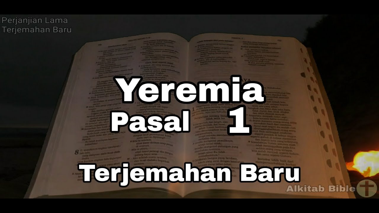 Kitab Yeremia Pasal 1 I TB Alkitab Suara Dengan Teks I Terjemahan Baru ...
