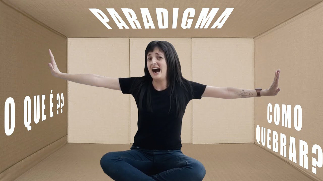 Entenda de vez: O Que é PARADIGMA? (Completo) - YouTube