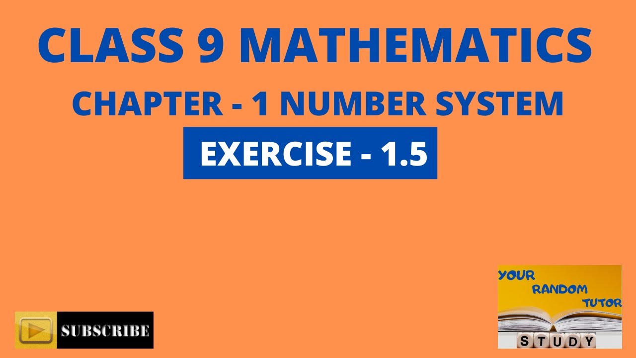 Class 9 maths Chapter 1 exercise 1.5 | Number System | NCERT | CBSE ...